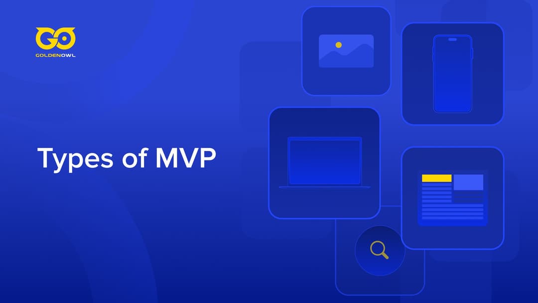 8 Types of Minimum Viable Product (MVP): Which One Fits Your Business ...